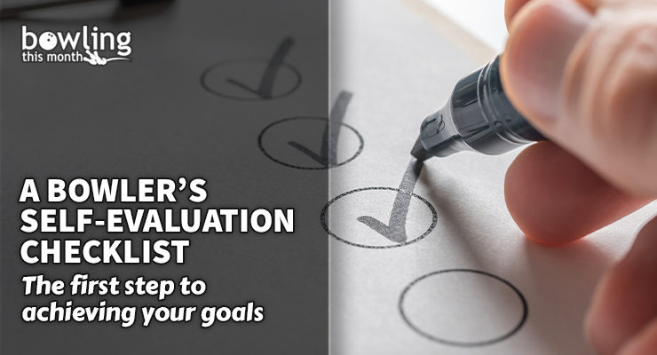 A Bowler s Self Evaluation Checklist Bowling This Month